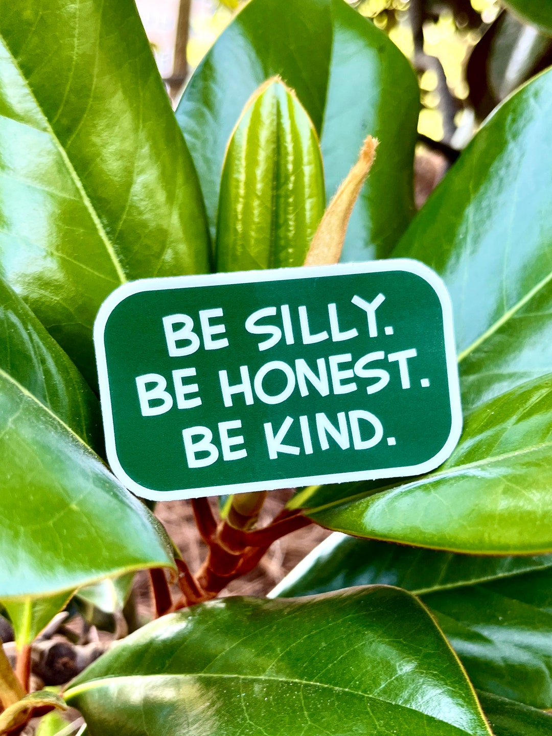 Be Silly Be Honest Be Kind 3"x3" Vinyl Circle Sticker Motivational and ...