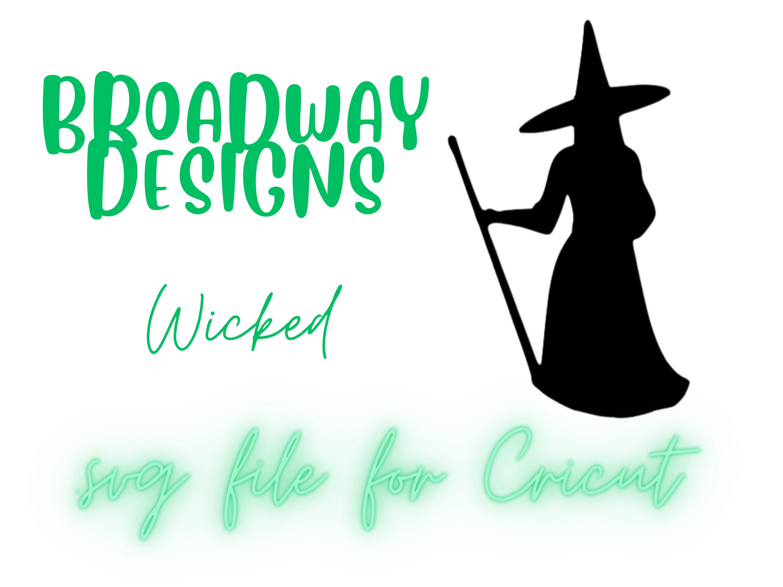 Wicked Elphaba Broadway Silhouette Vector PNG JPG SVG Cutting File for ...