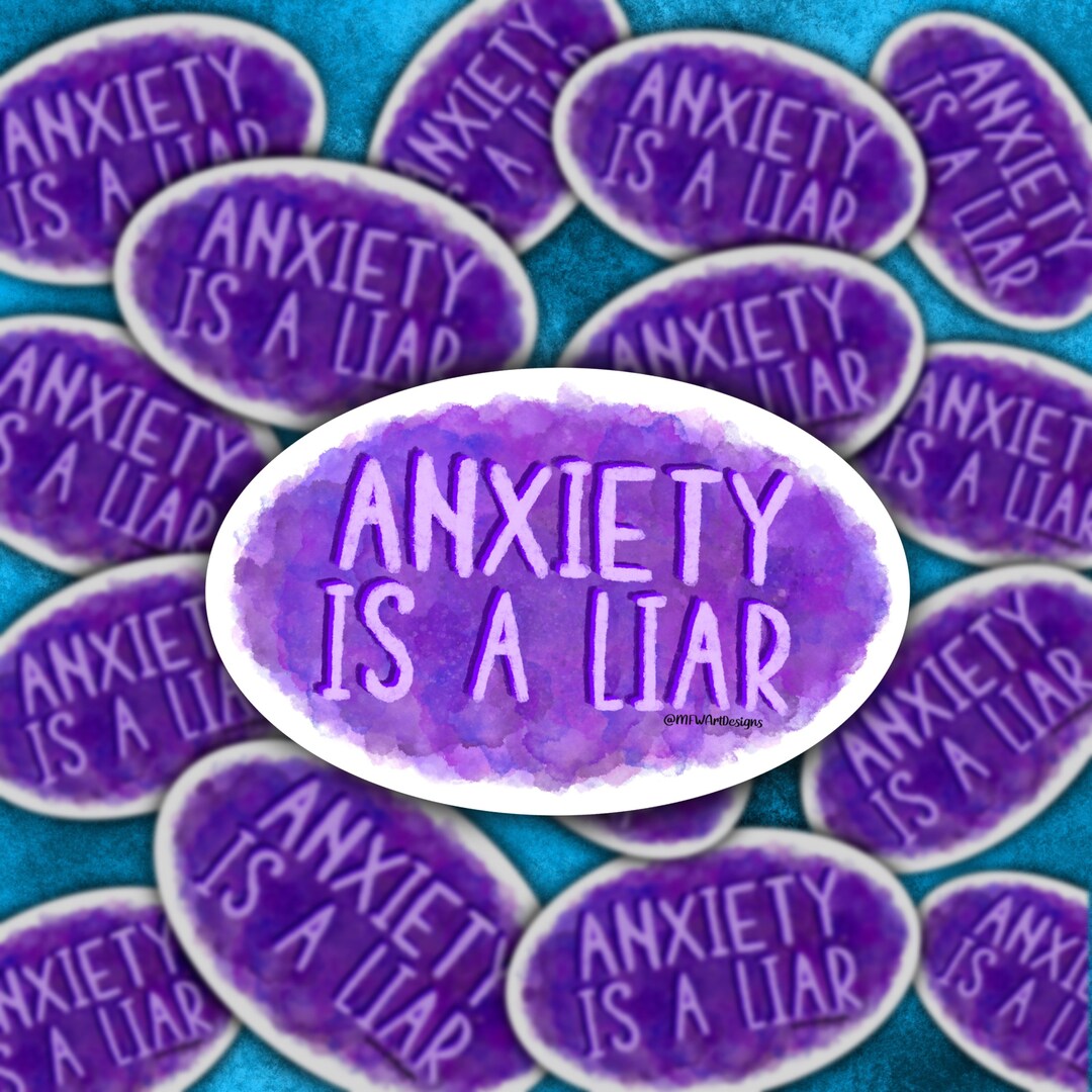 Anxiety is A Liar Sticker, Anxiety Sticker, Anxiety Laptop Water Bottle ...
