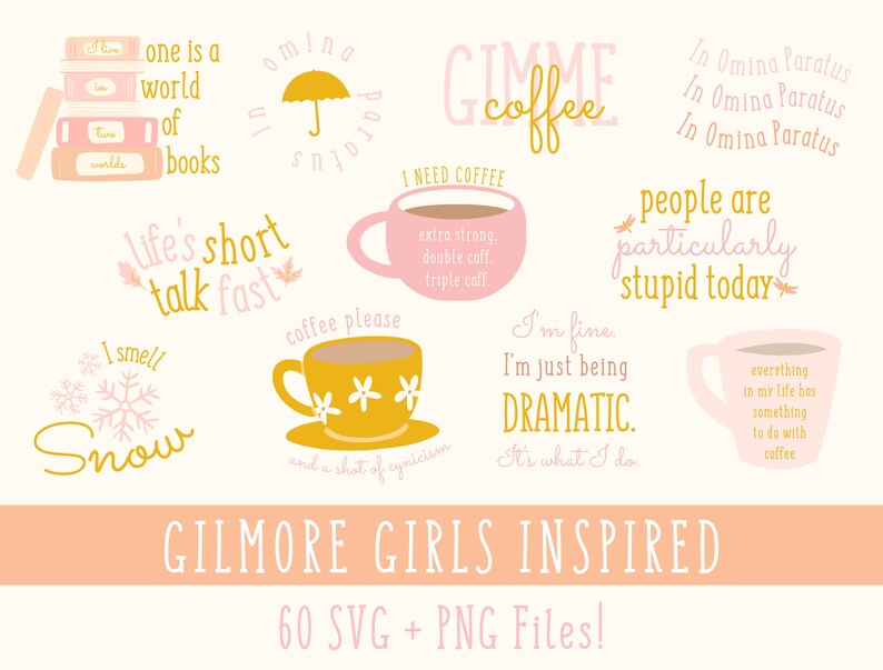 Gilmore Girls Coffee Inspired Designs SVG, PNG Bright, Lorelei Rory ...