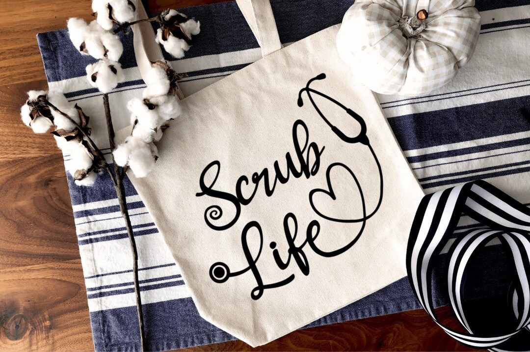 Scrub Life Canvas Tote Bag, Nurse Canvas Tote Bag, Reusable Canvas ...