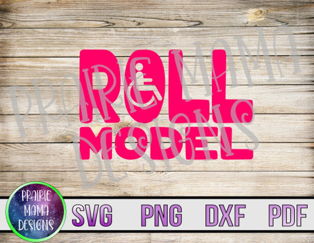Roll Model SVG Pdf Dxf PNG Cut File Digital File Digital Download Wheel ...