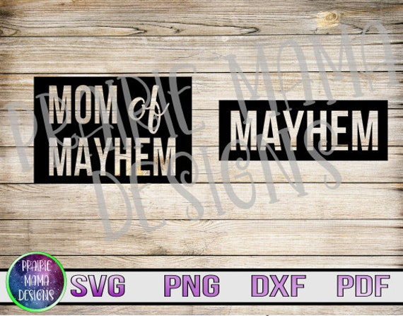 Mom of Mayhem Mayhem SVG PNG DXF Pdf Cut File Digital File | Etsy Israel
