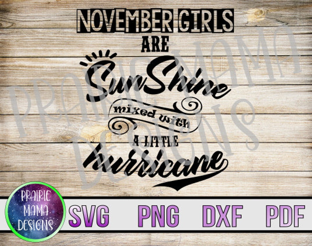 November Girls Sunshine Hurricane SVG: Birthday Cut File (digital ...