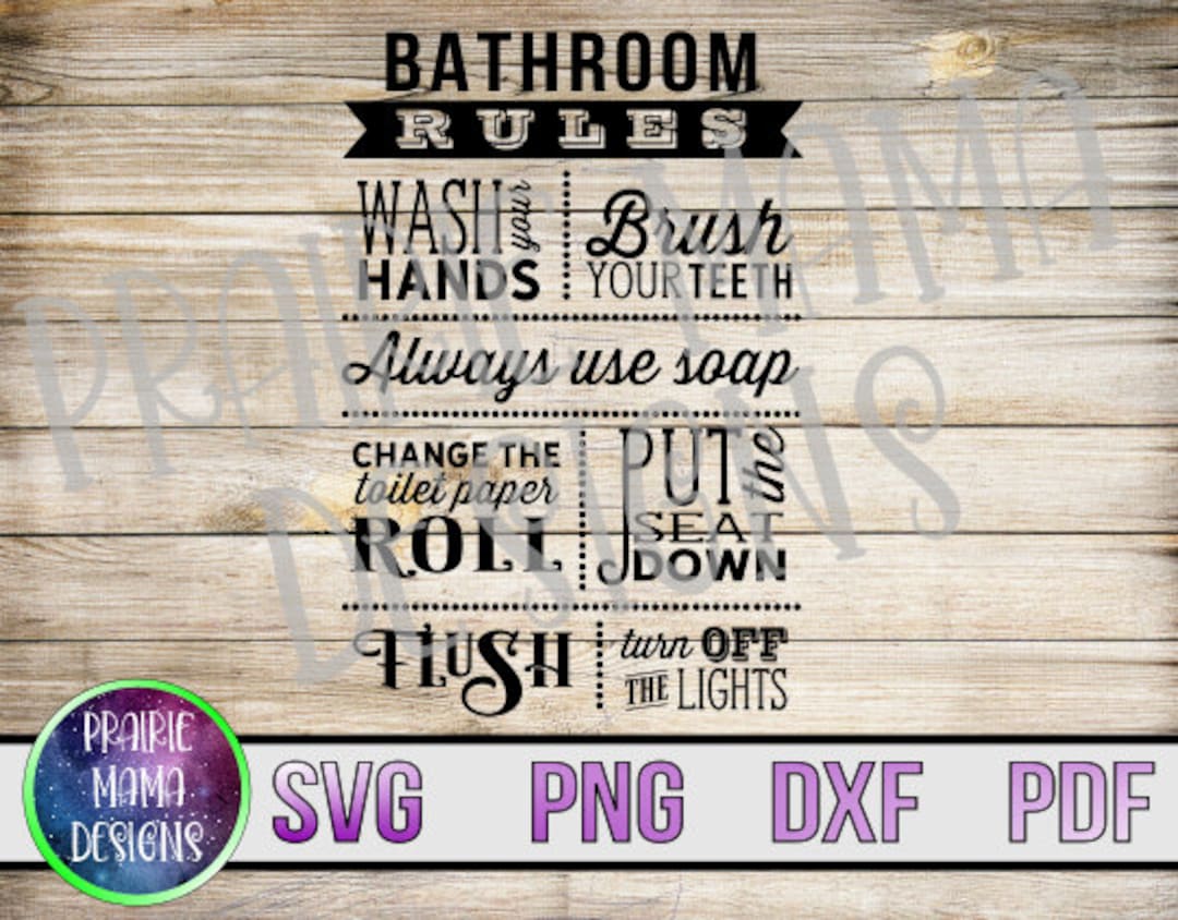 Bathroom Rules SVG PNG DXF Pdf Cut File Digital File Digital Download ...