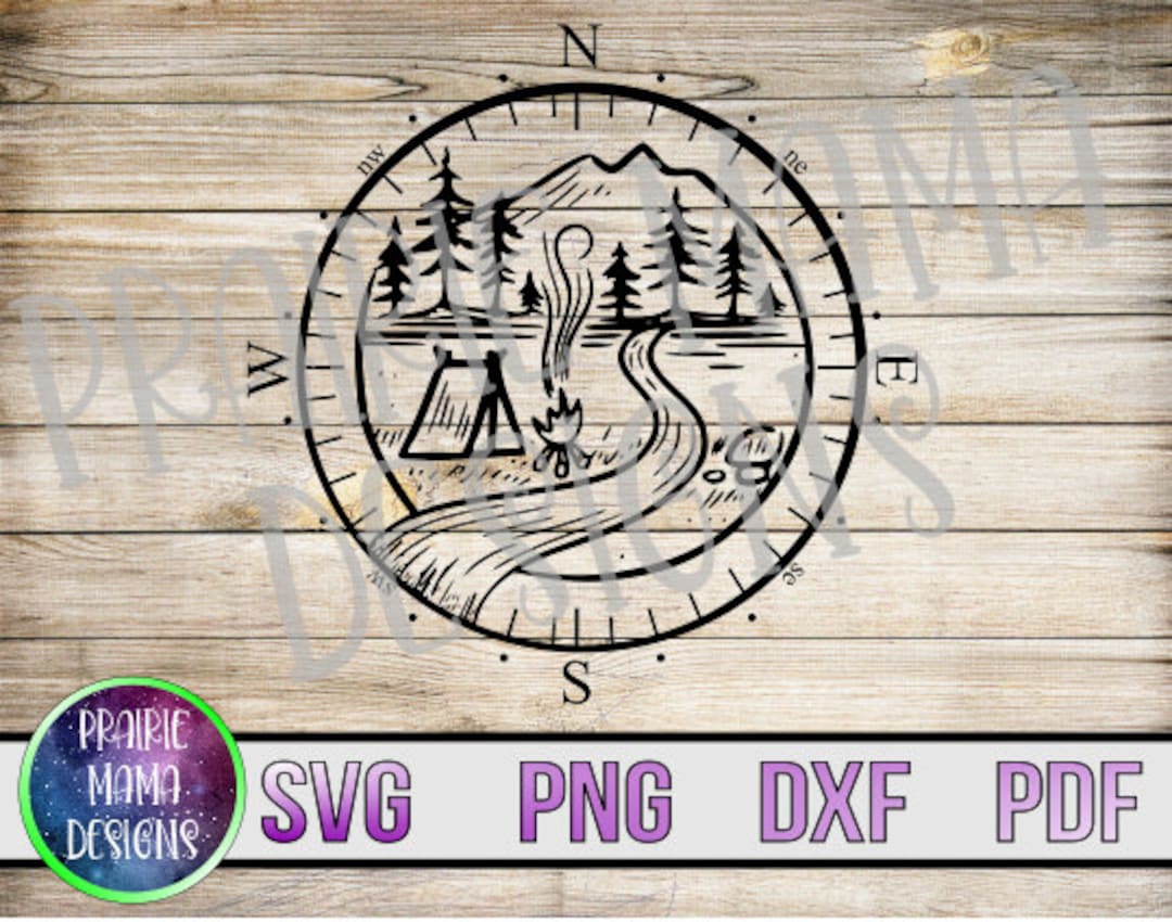 Camping Compass SVG PNG DXF Pdf Cut File Digital File Digital Download ...
