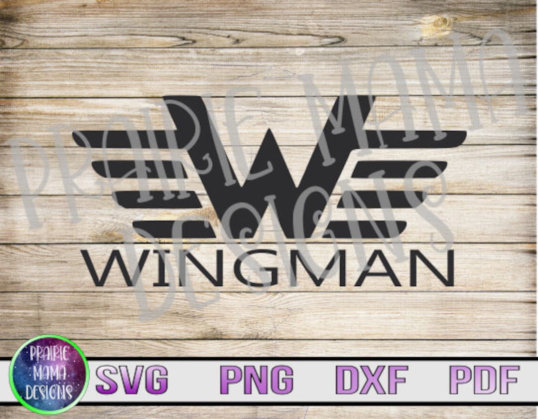 Wingman SVG PNG DXF Pdf Cut File Digital File Digital Download - Etsy