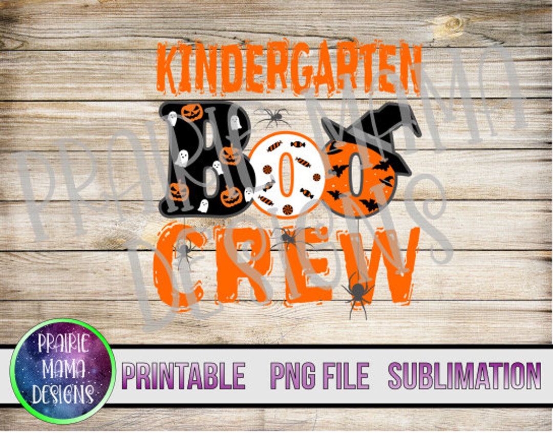 Kindergarten Boo Crew PNG Digital File Digital Download 300 Dpi ...