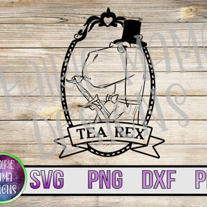 Tea Rex SVG PNG DXF Pdf Cut File Digital File Digital Download - Etsy