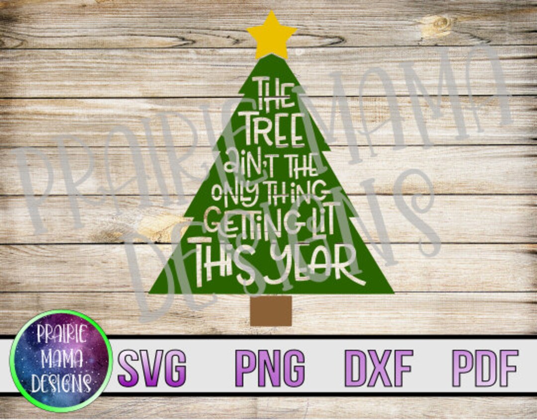 Funny Christmas Tree SVG: Getting Lit Design (digital Download) - Etsy