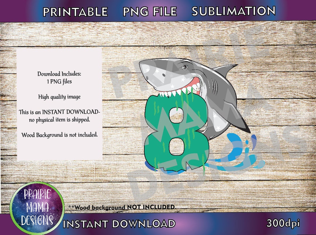 Shark Biting 8 8th Birthday PNG Digital File Digital Download 300 Dpi ...