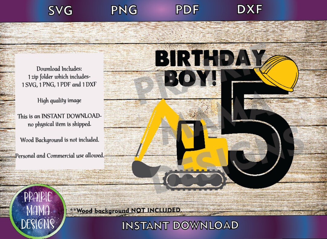 Birthday Boy 5, Construction Birthday, Tractor SVG PNG DXF Pdf Cut File ...