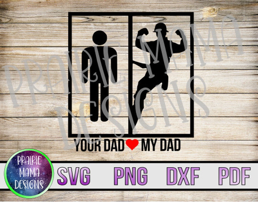 Your Dad My Dad Lineman Power Line Worker SVG PNG DXF Pdf Cut File ...