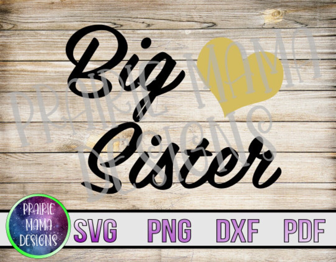 Big Sister Heart SVG Cut File: DIY Digital Download - Etsy