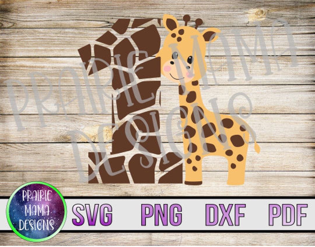 Giraffe 1 One First Birthday SVG PNG Dxf Pdf Cut File Digital File ...