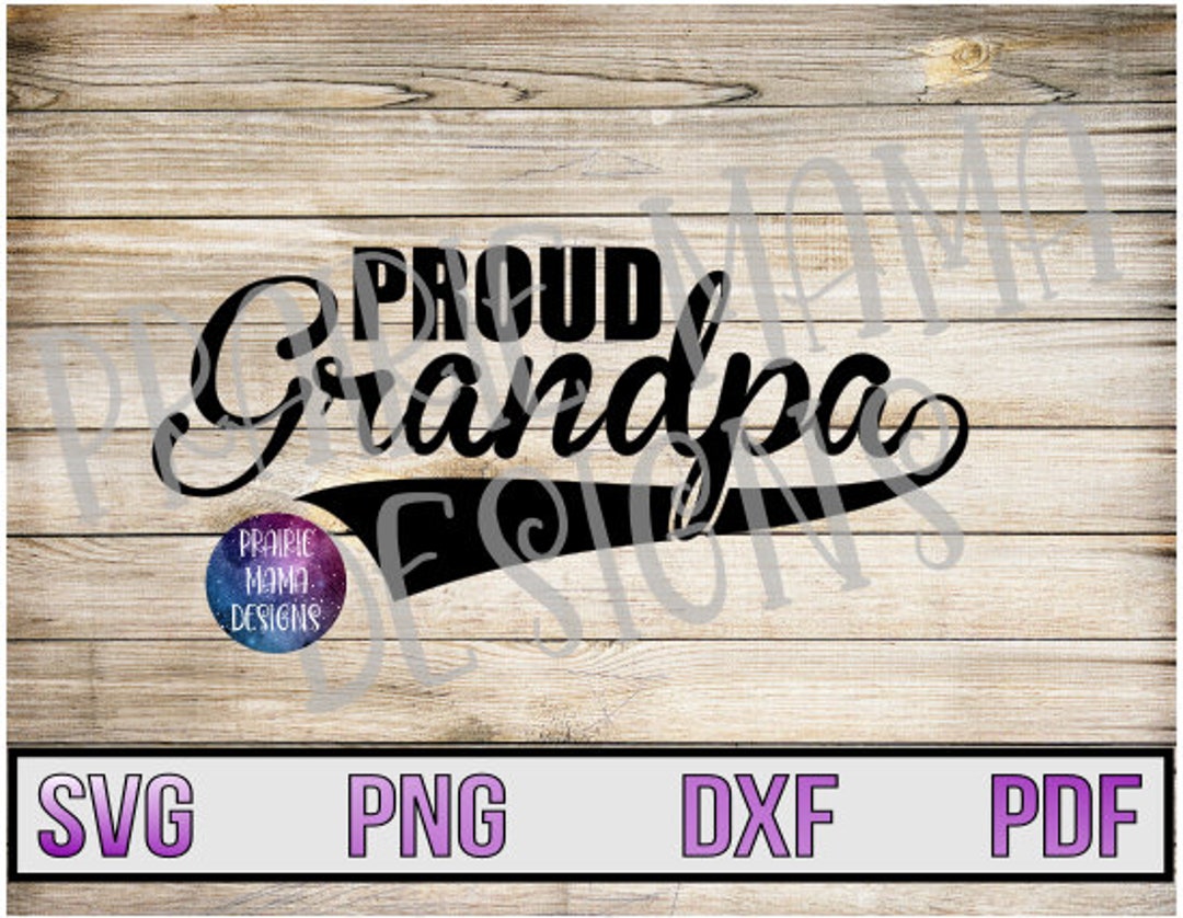 Proud Grandpa SVG PNG DXF Pdf Cut File Digital File Digital Download ...