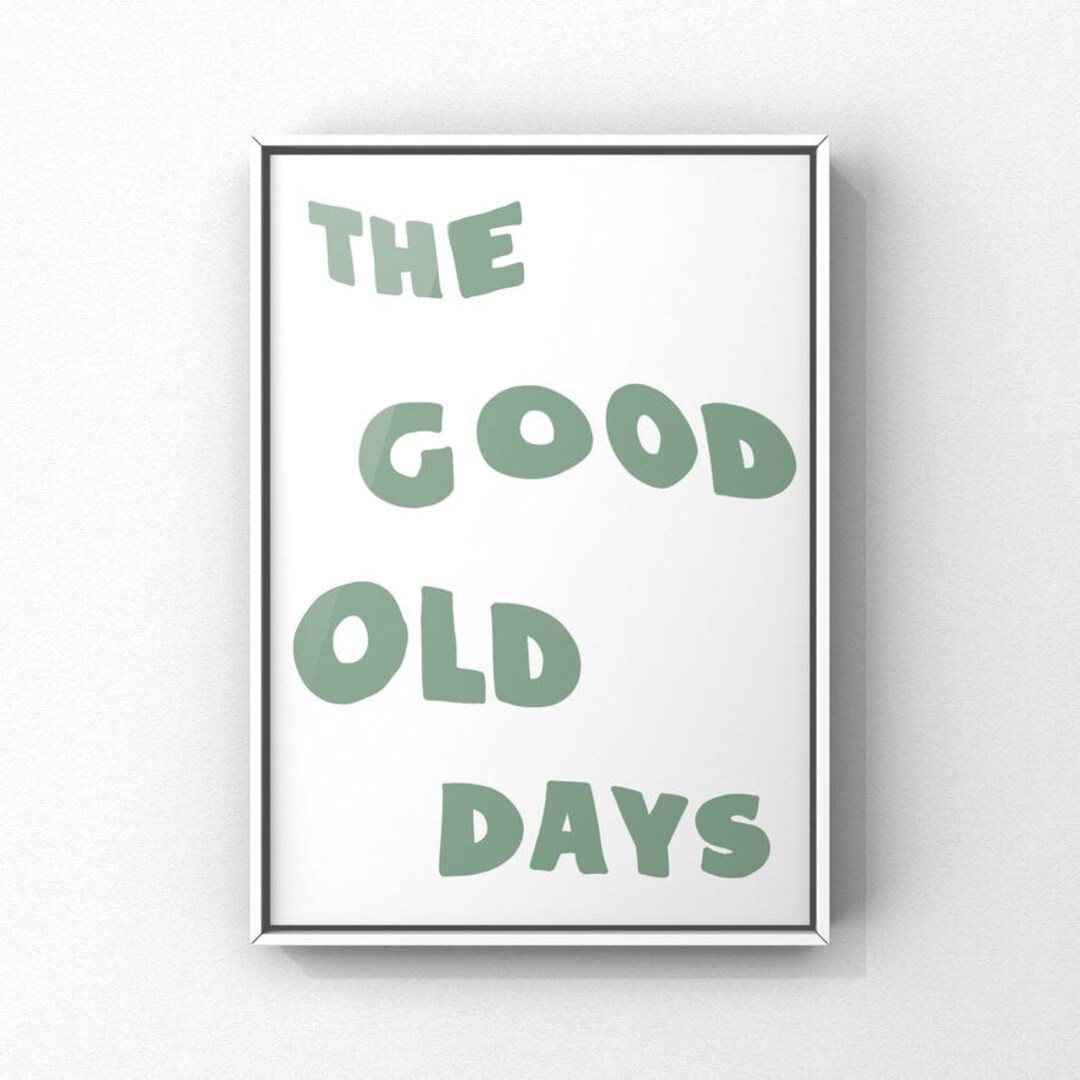Green "the Good Old Days" Digital Print | JPEG - Etsy