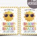 Printable End-of-year Tag – “our/your Future is so Bright” | Student ...