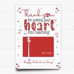 Printable Valentine Teacher Gift – Thanks for Putting Your Heart Into ...