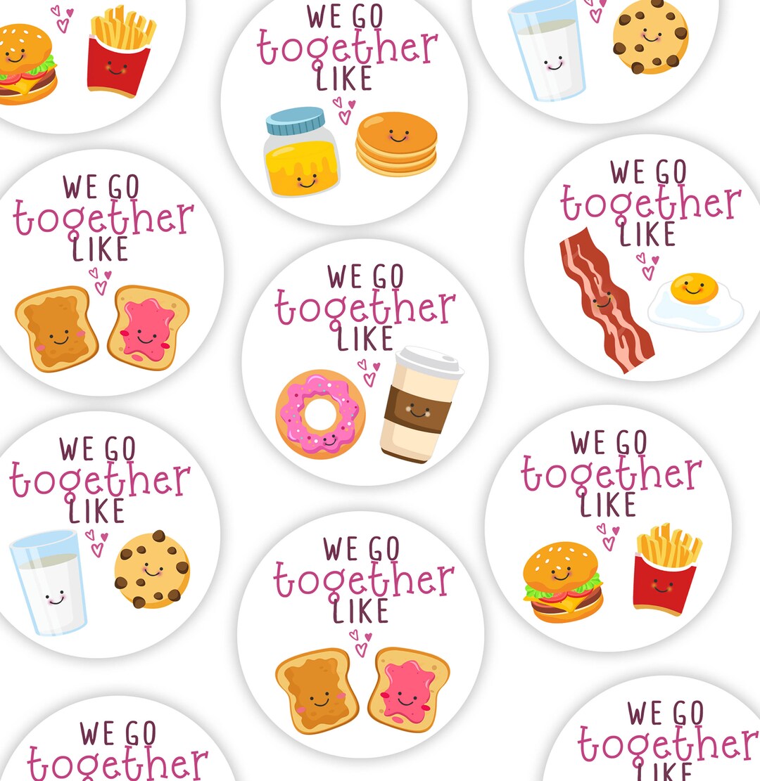 Printable Valentine Round Tag. Favor Tags. We Go Together Like ...