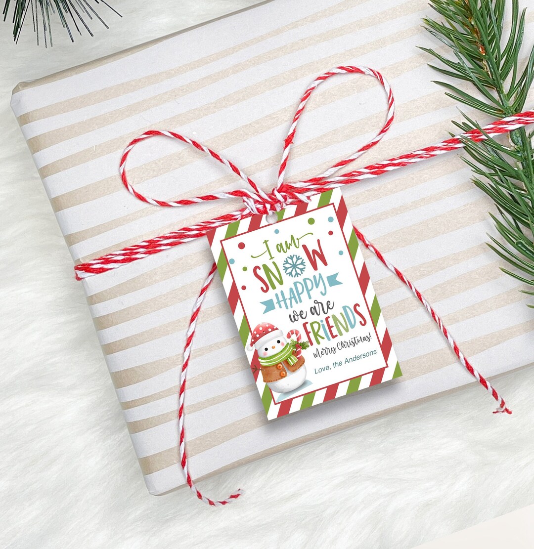 Printable Christmas Gift Tag. Snow Happy, We Are Friends. Favor Label ...