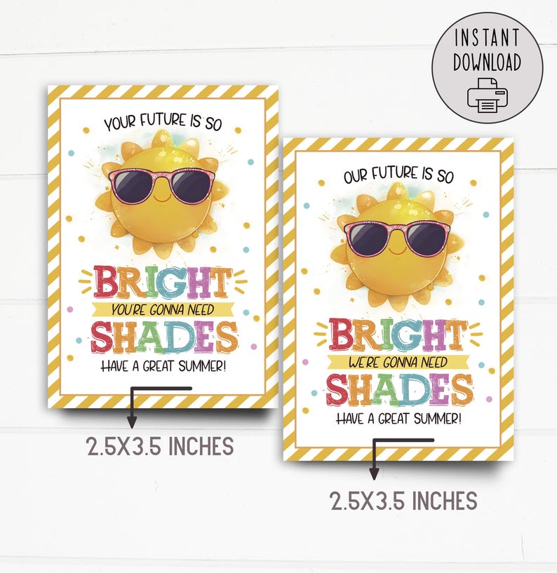 Printable End-of-year Tag – “our/your Future is so Bright” | Student ...