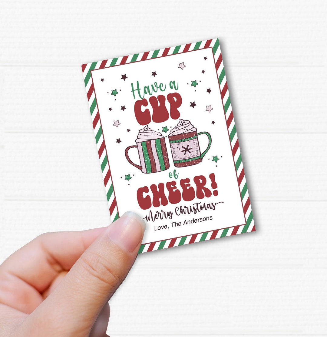 Printable Christmas Gift Tag. Have a Cup of Cheer. Teacher, Employee ...