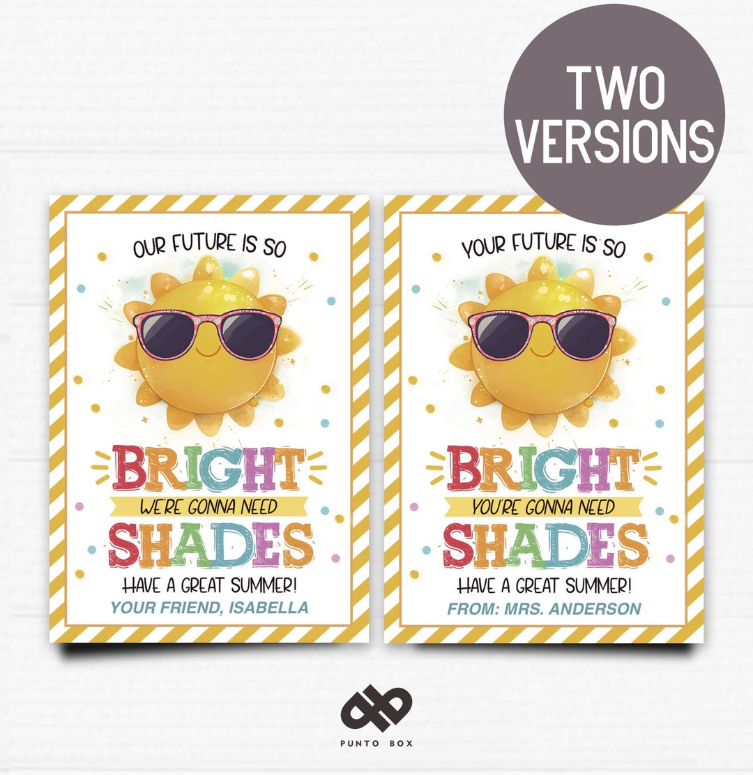 Printable End-of-year Tag – “our/your Future is so Bright” | Student ...