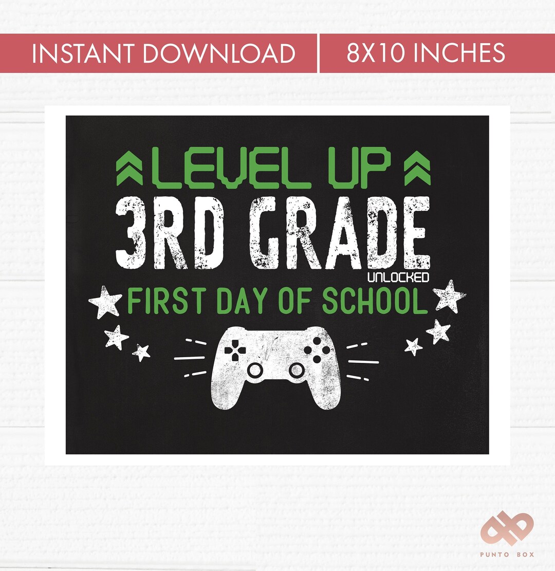 First Day of Third Grade. First Day of School Printable Sign. Level Up ...