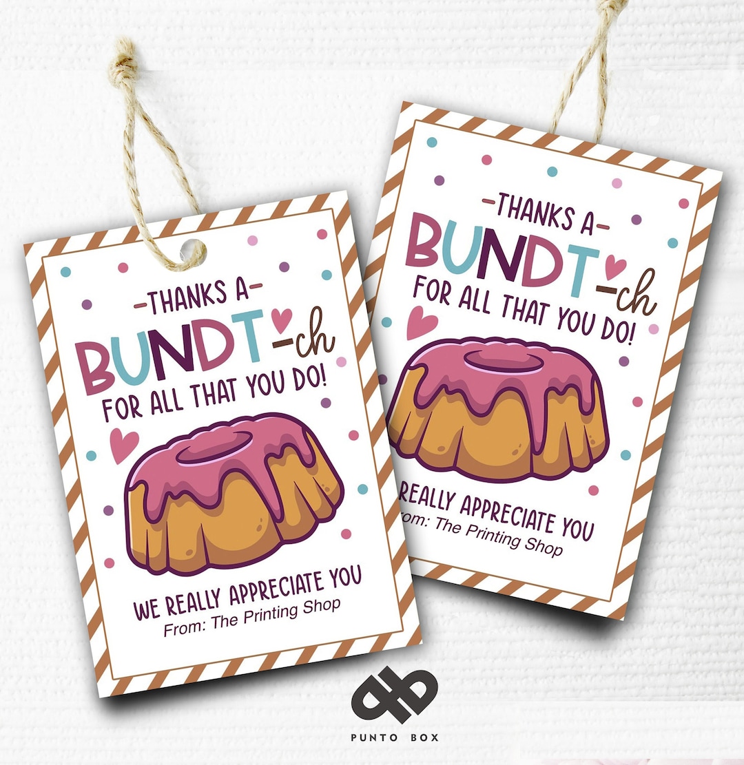 Printable Favor Tag. Thanks a Bundt for All That You Do. Teacher ...