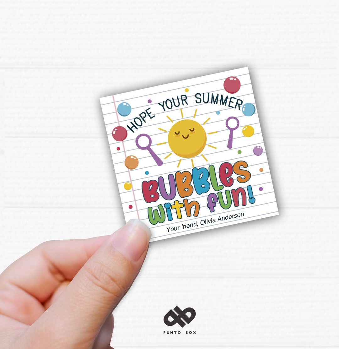 Printable End of School Year Gift Tags. Bubbles Favor Tag. Your Summer ...
