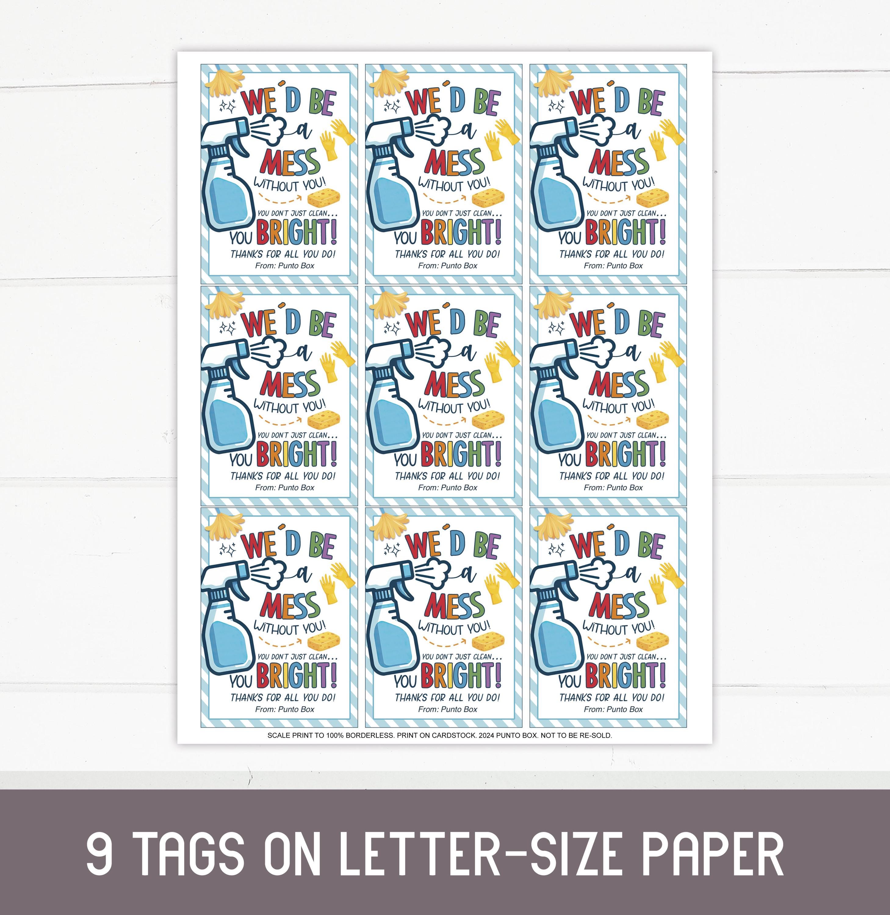 Custodian Appreciation Tag Printable – We’d Be a MESS Without You ...