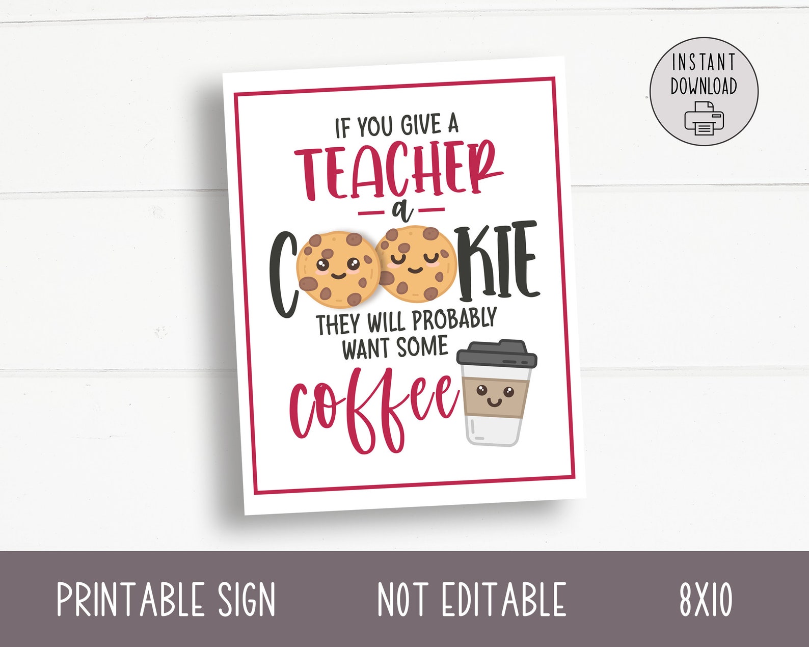 Teacher Appreciation Sign. If You Give a Teacher a Cookie. Instant ...