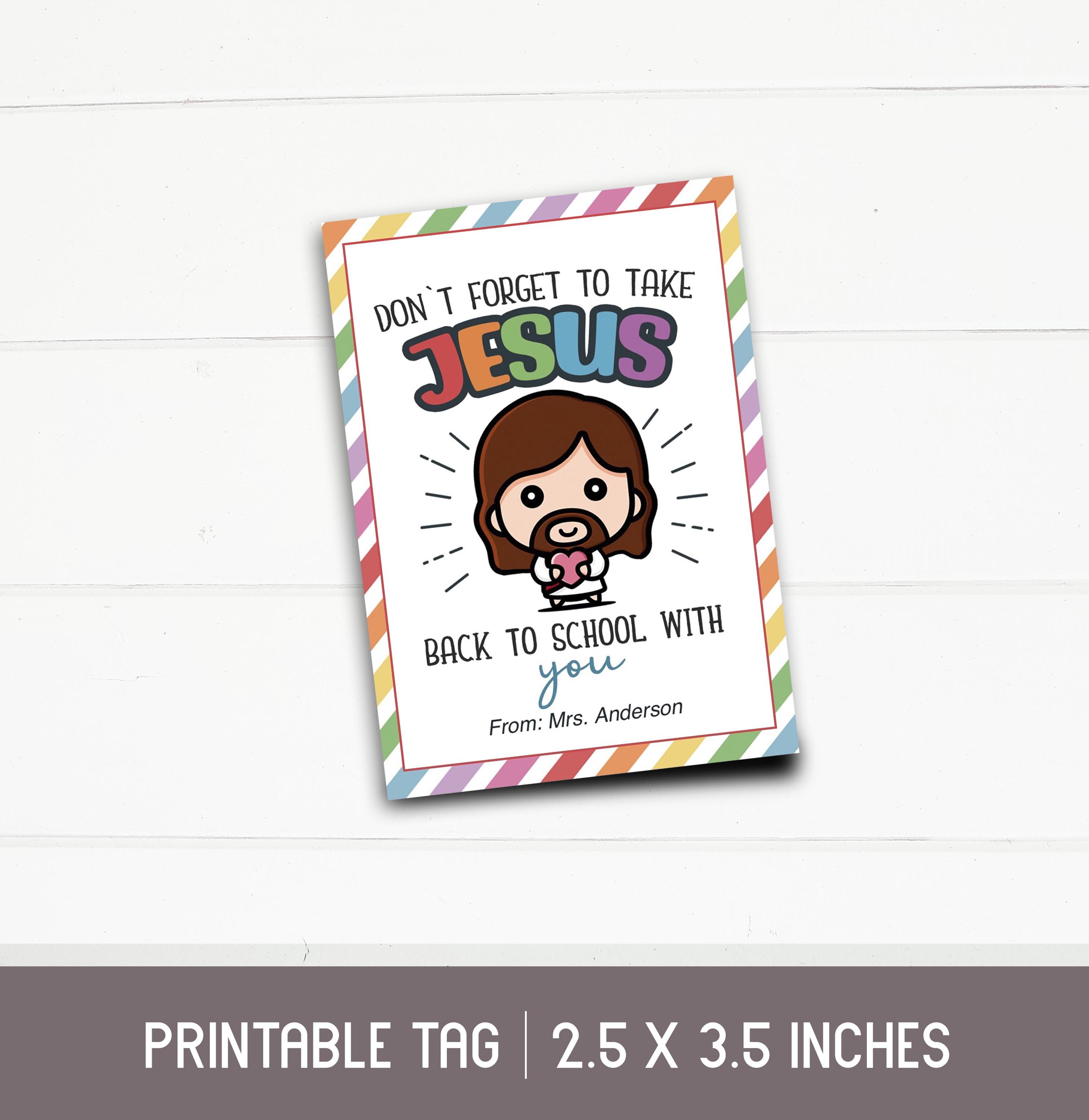 Printable Back to School Tag. Sunday School. Dont Forget to Take Jesus ...