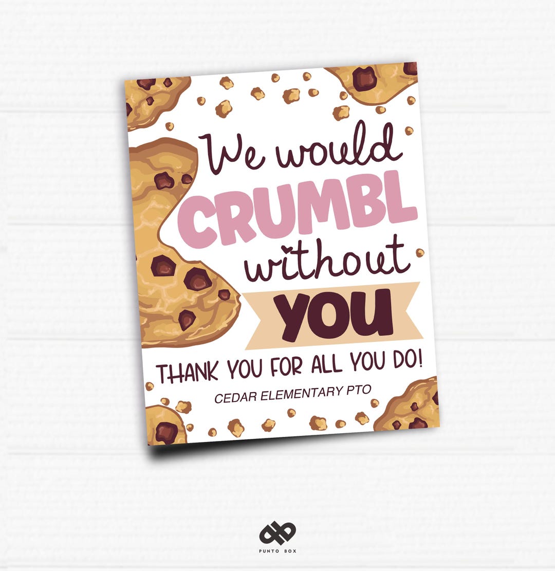 Crumbl Cookie Appreciation Sign Printable – “we Would Crumbl Without ...