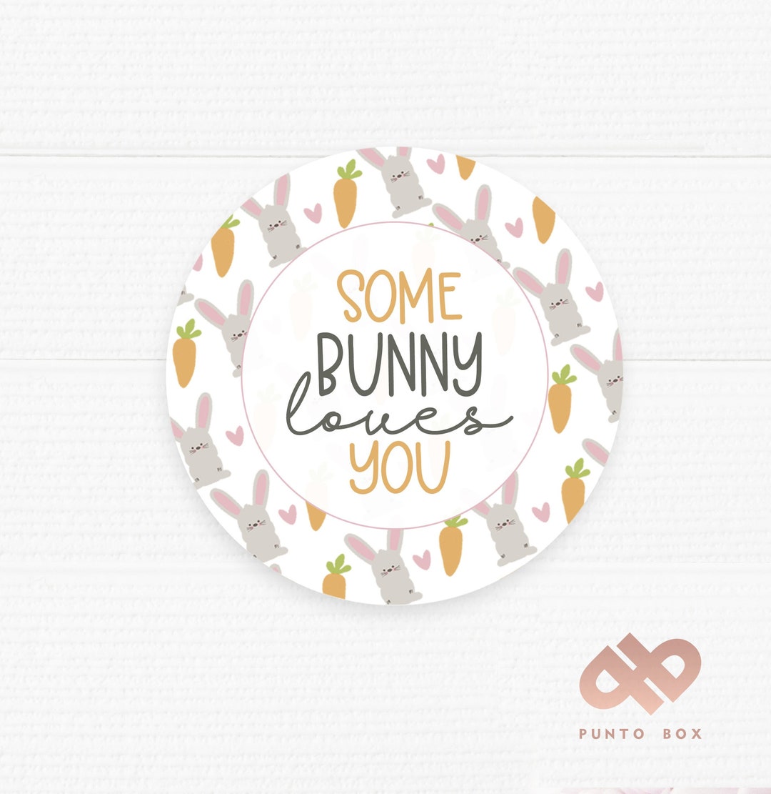 Printable Some Bunny Loves You Round Tag. Happy Easter. Bunny Doodles ...
