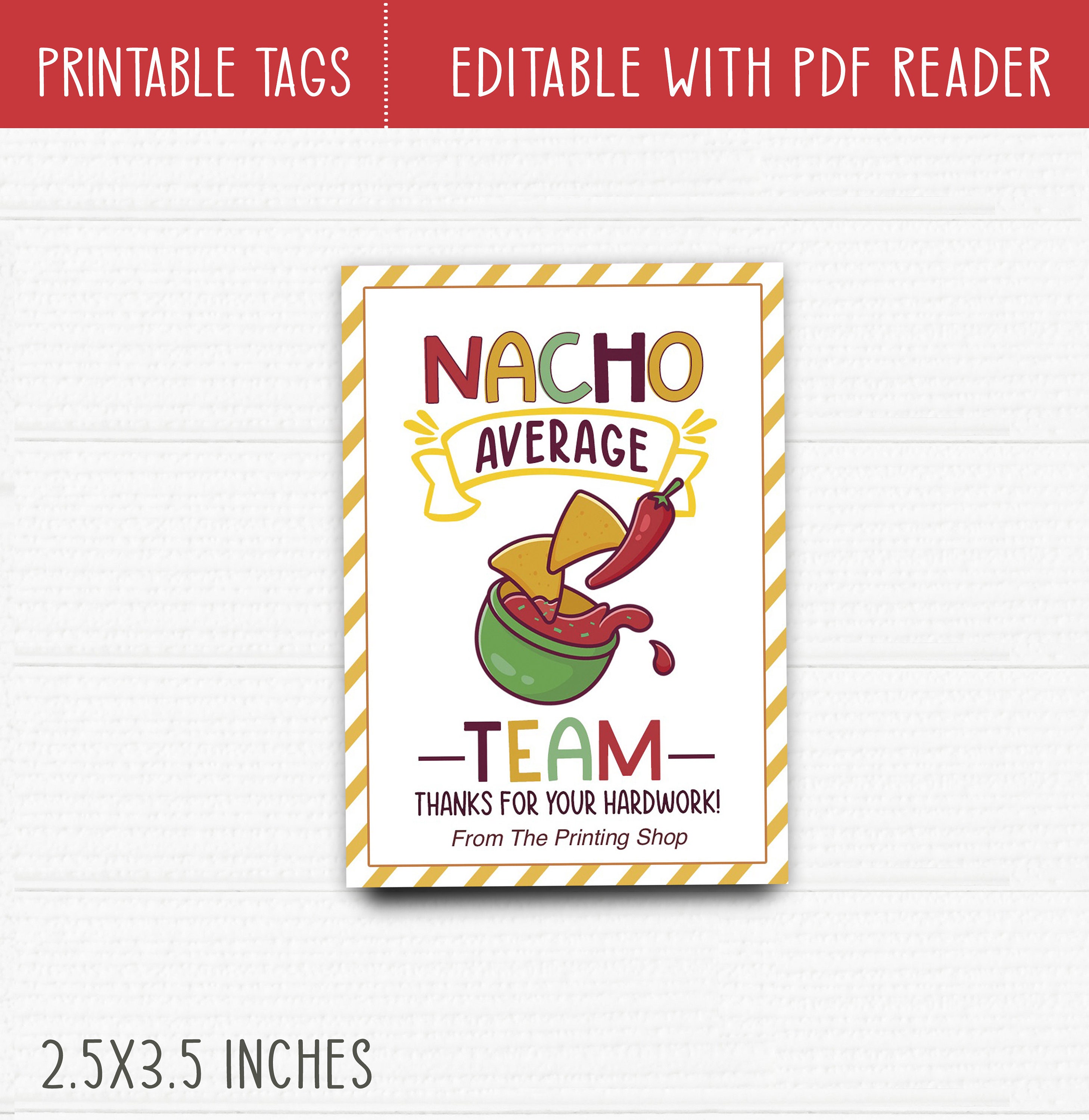 Employee Appreciation Favor Tag. Staff Appreciation. Nacho Average Team ...