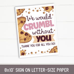 Crumbl Cookie Appreciation Sign Printable – “we Would Crumbl Without ...