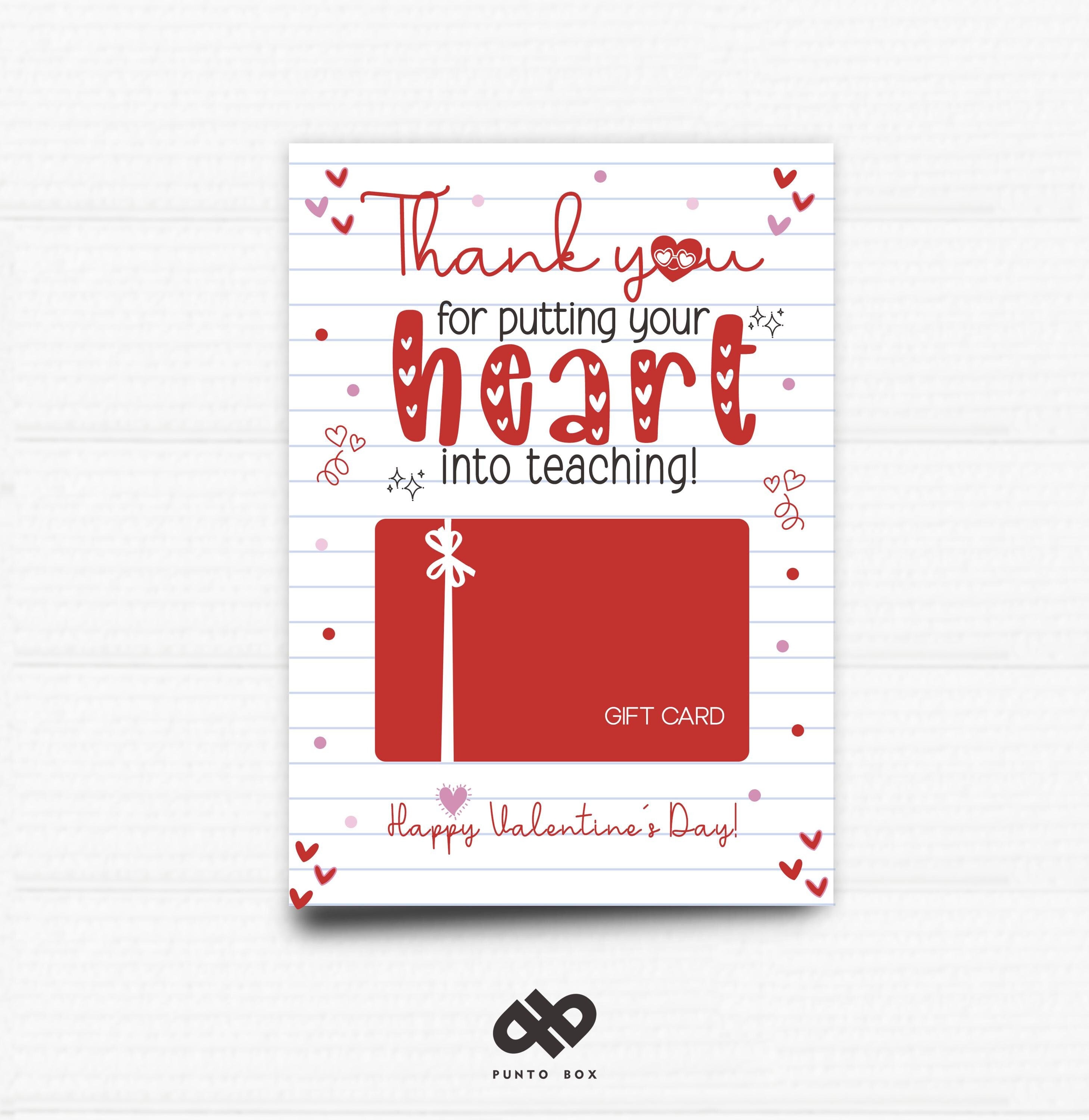 Printable Valentine Teacher Gift – Thanks for Putting Your Heart Into ...