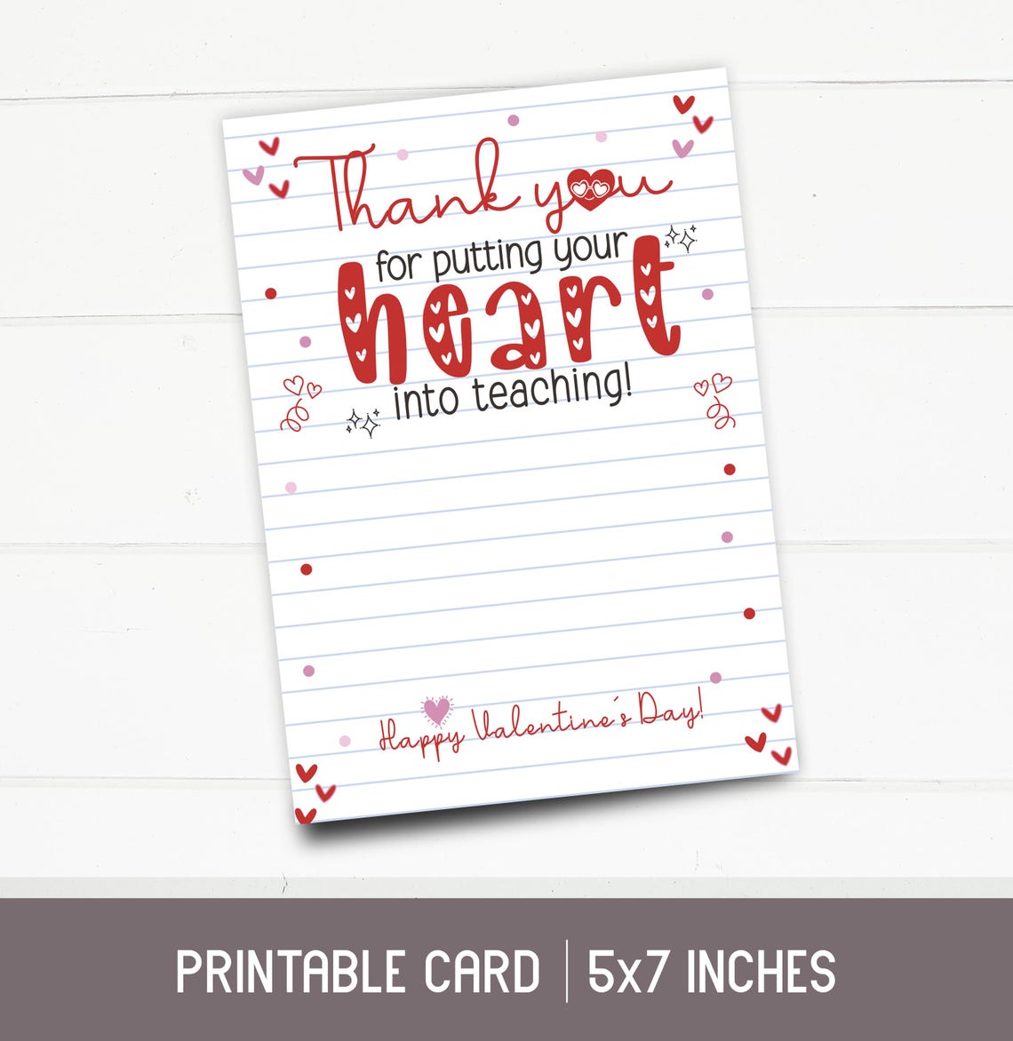 Printable Valentine Teacher Gift – Thanks for Putting Your Heart Into ...