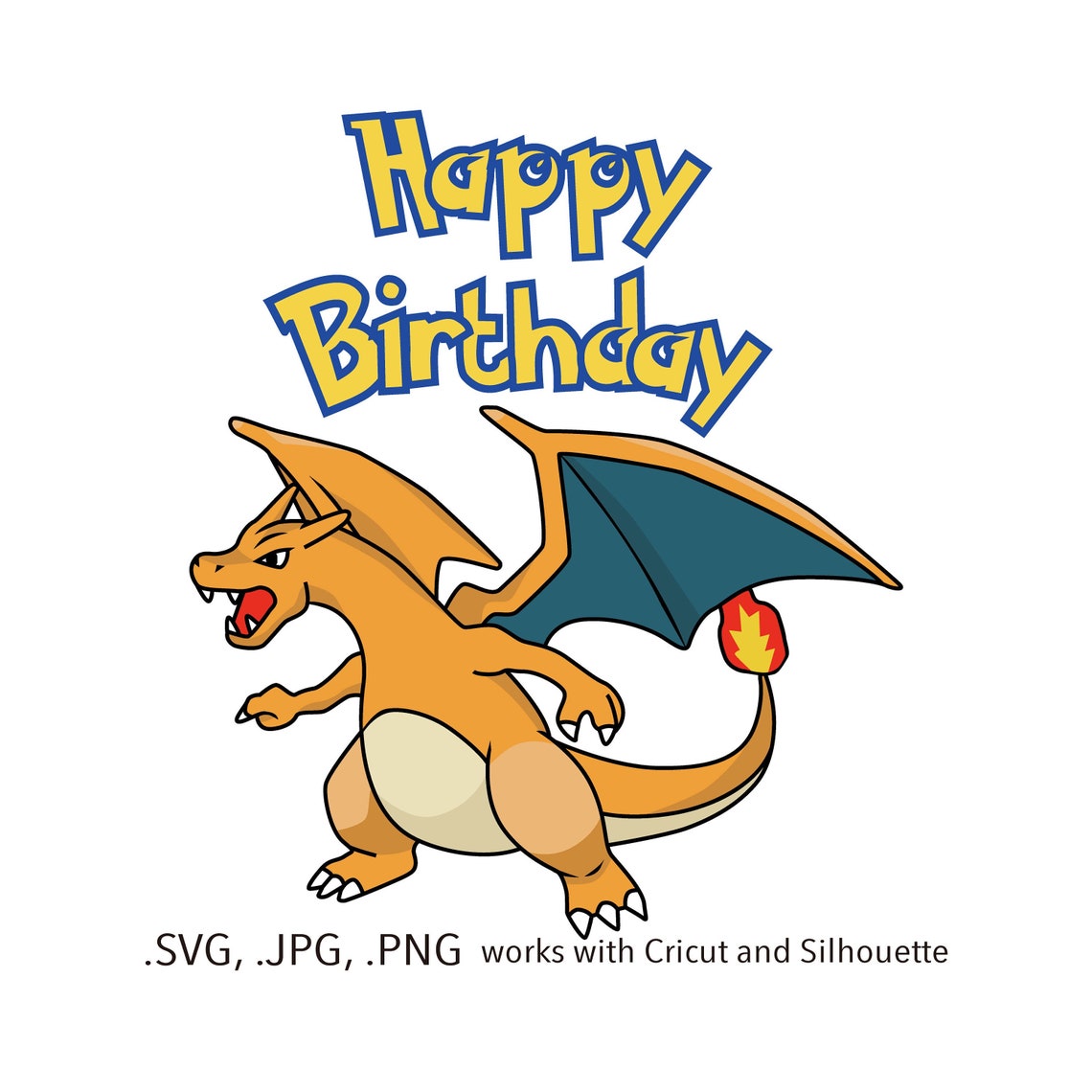Charizard/happy Birthday Svg Png Jpg Files. Cartoon Anime - Etsy