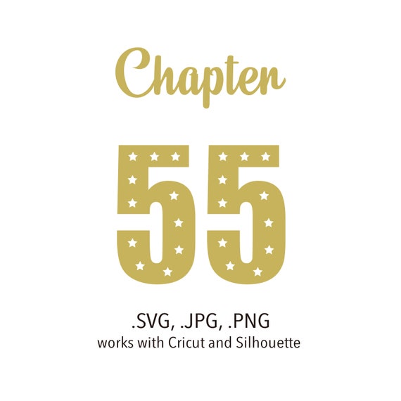 Chapter 55 Svg File Svg Png Jpg Files for Cricut - Etsy