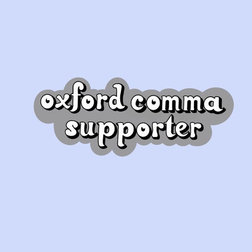 Funny Grammar Sticker Team Oxford Comma Grammar Police Writer | Etsy