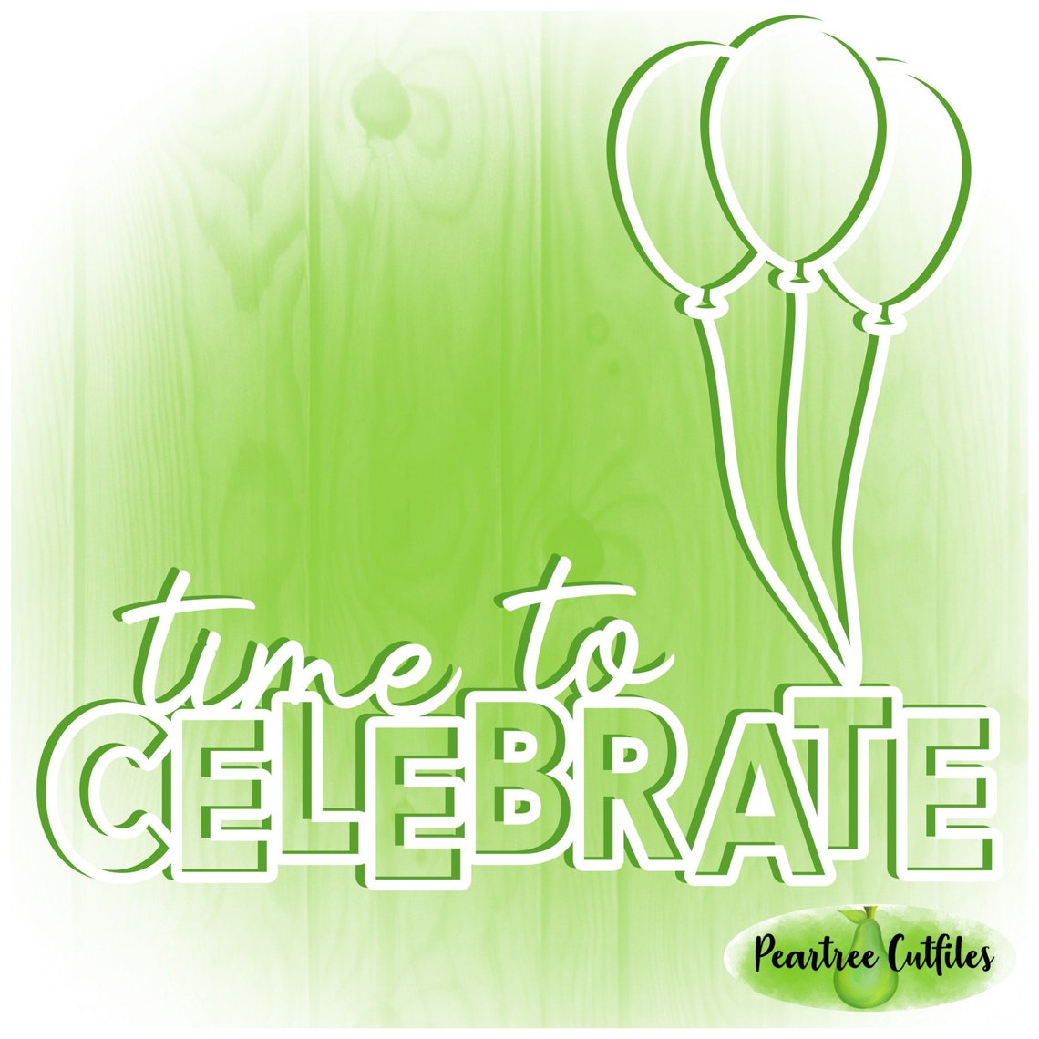 Time to Celebrate SVG PNG JPG Cutfile - Etsy
