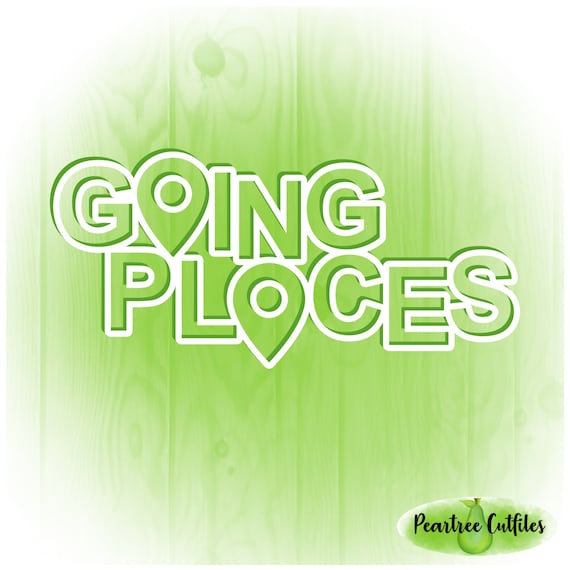 Going Places SVG PNG JPG Cutfile | Etsy