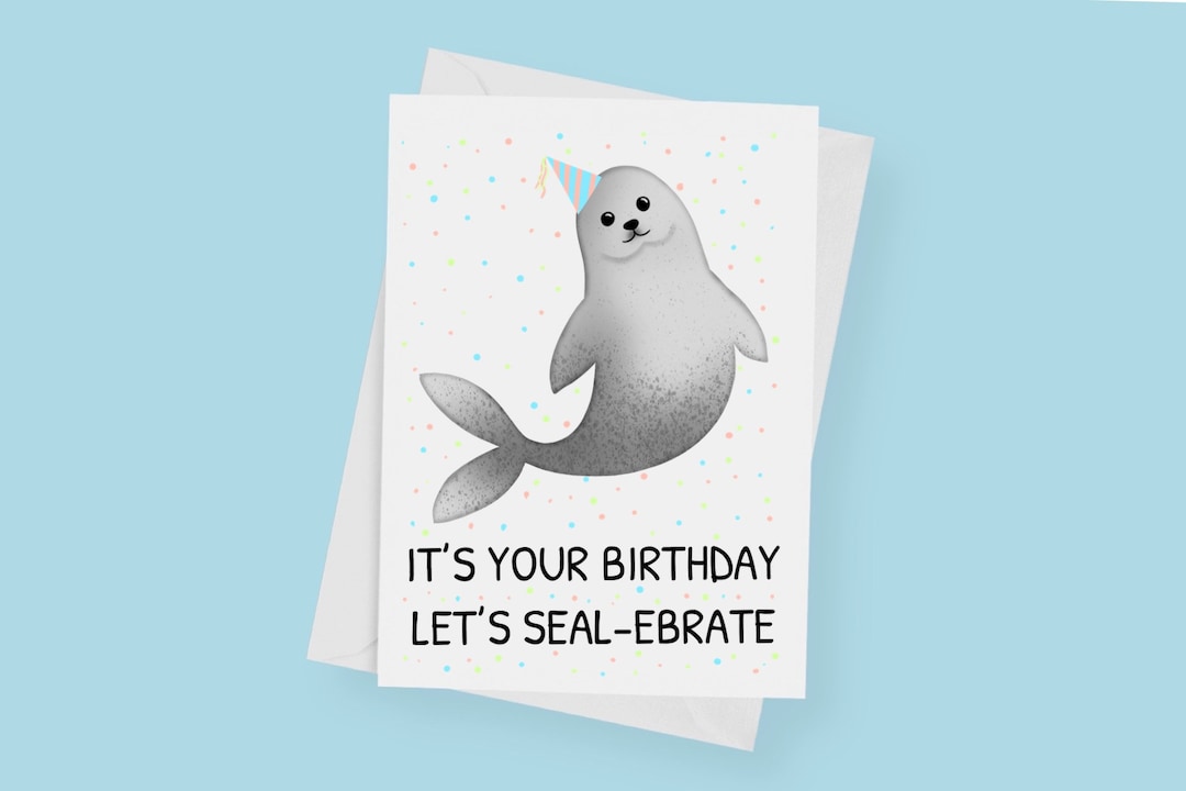 Seal-ebrate Funny Birthday Card Cute Happy Birthday Seals - Etsy