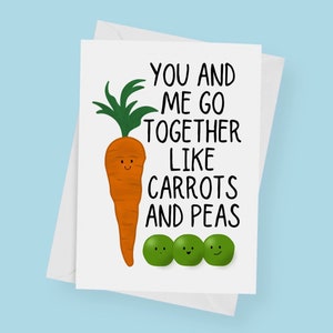 Carrots and Peas We Go Together Like Carrots and Peas! Anniversary Card ...