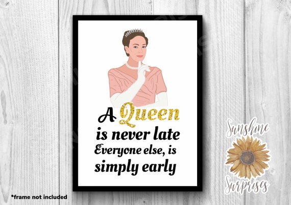 Princess Diaries Queen Clarice Print A Queen is Never Late - Etsy UK