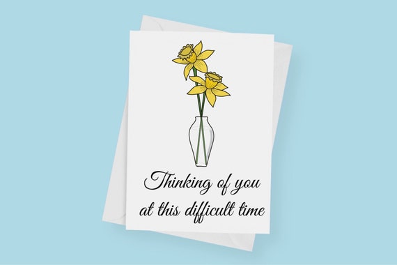 Thinking Of You During This Difficult Time