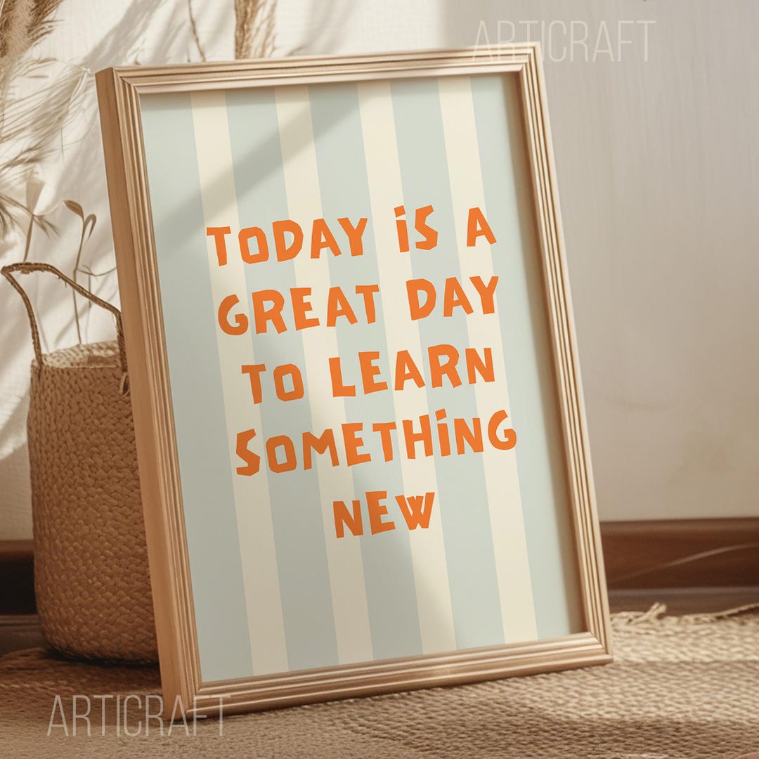 Motivational Quote Printable Poster, Today is a Great Day to Learn ...